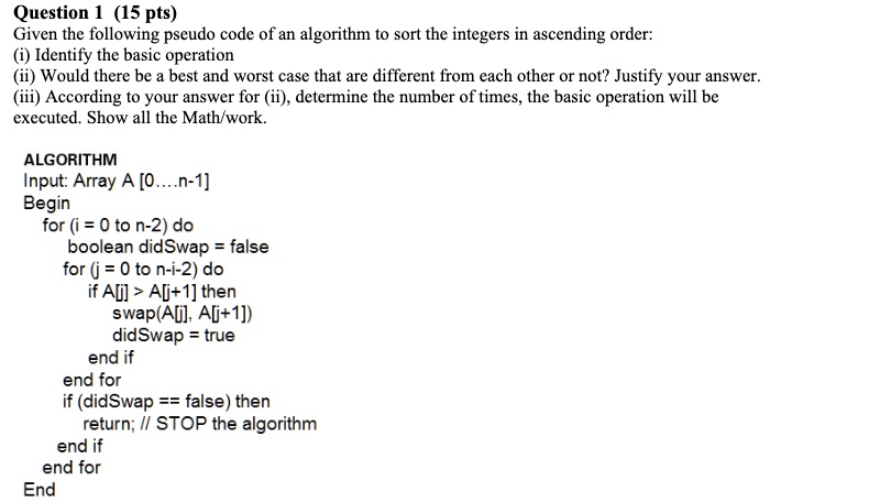 Solved Question 15 Pts Given The Following Pseudocode Of An Algorithm To Sort The Integers In