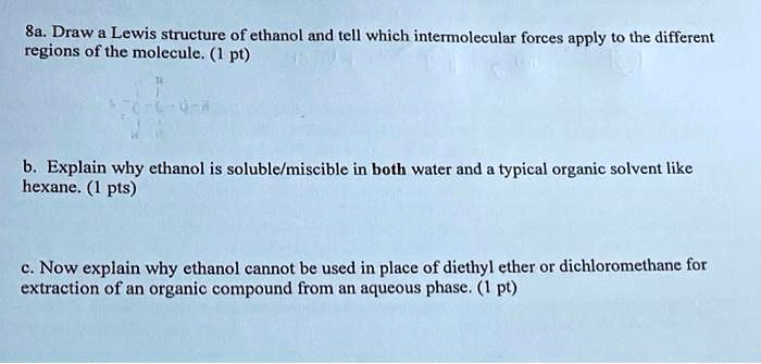 SOLVED: Draw a Lewis structure of ethanol and identify which intermolecular forces apply to the ...