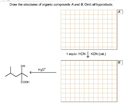 SOLVED: ' Draw the structures of organic compounds A andB. Omit all byproducts. Draw the ...