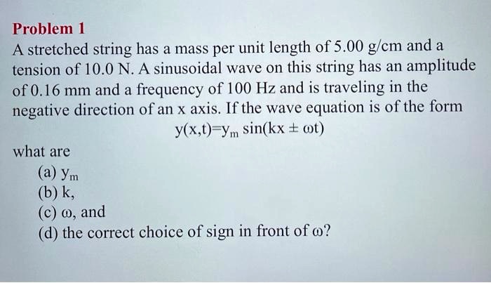 SOLVED: A stretched string has a mass per unit length of 5.00 g/cm and ...