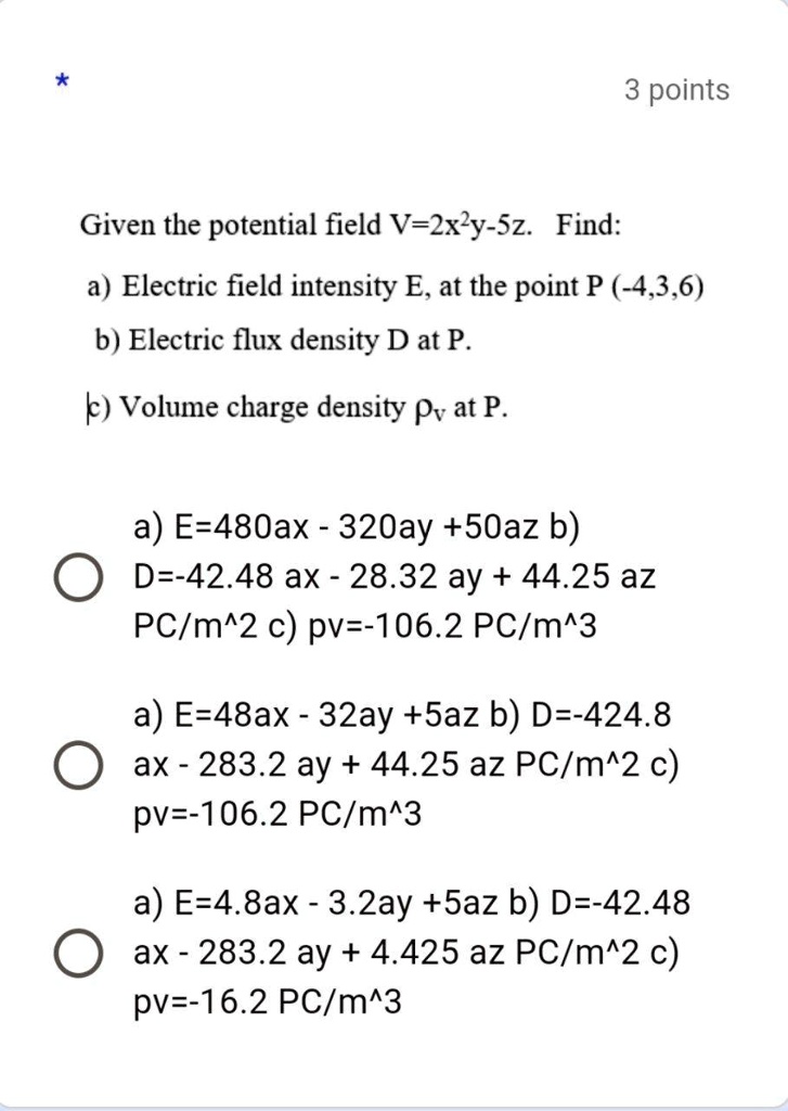 3 points given the potential field v2x2y 5z find a electric field intensity eat the point p 436 ...