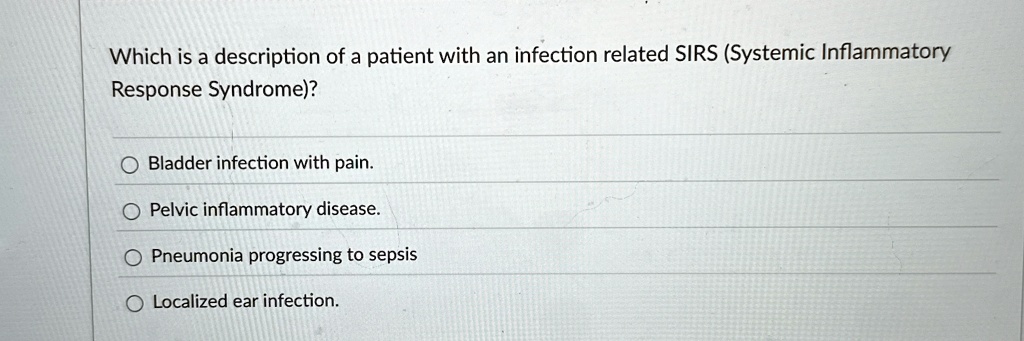 which is a description of a patient with an infection related sirs ...