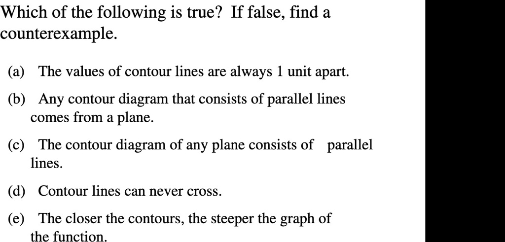 which of the following is true if false find a counterexample a the ...