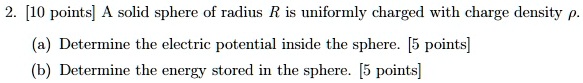 SOLVED: Please solve all parts of the problem: 2. [10 points] A solid ...