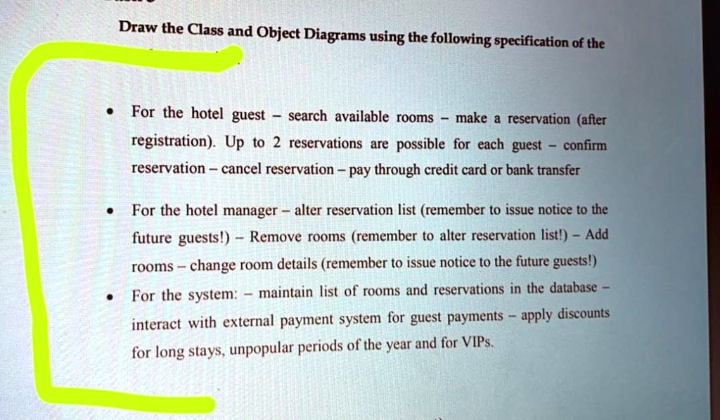 Draw the Class and Object Diagrams using the following specification of the • For the hotel ...