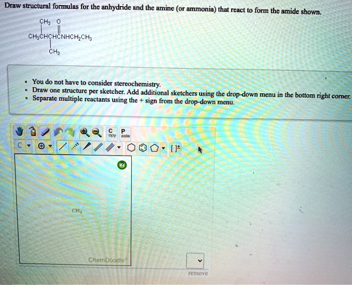SOLVED: Draw structural formulas for the anhydride and the amine (or ...