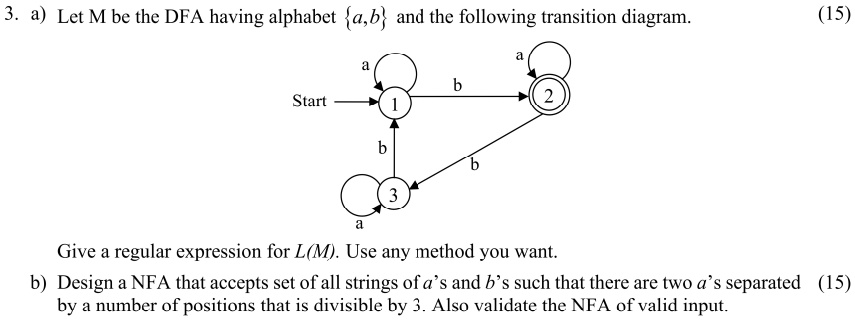3. a) Let M be the DFA having alphabet {a,b} and the following ...