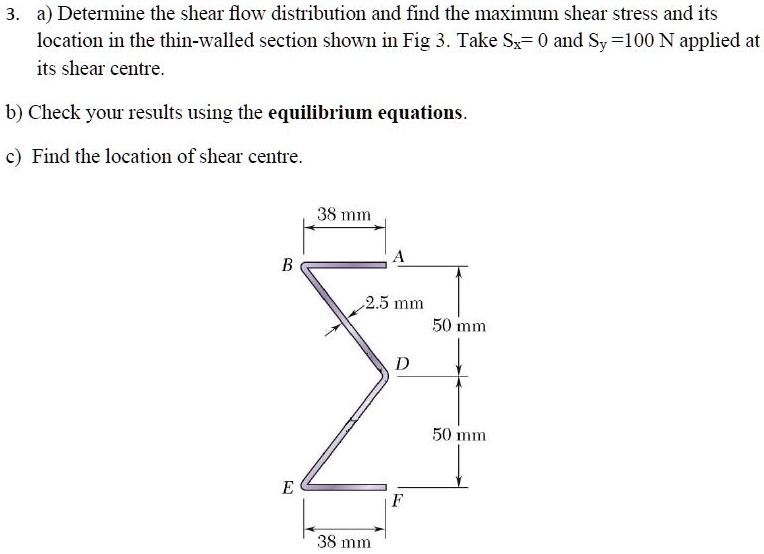 3 a determine the shear flow distribution and find the maximum shear ...