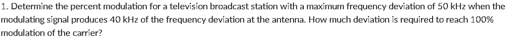 SOLVED: Determine the percent modulation for a television broadcast ...