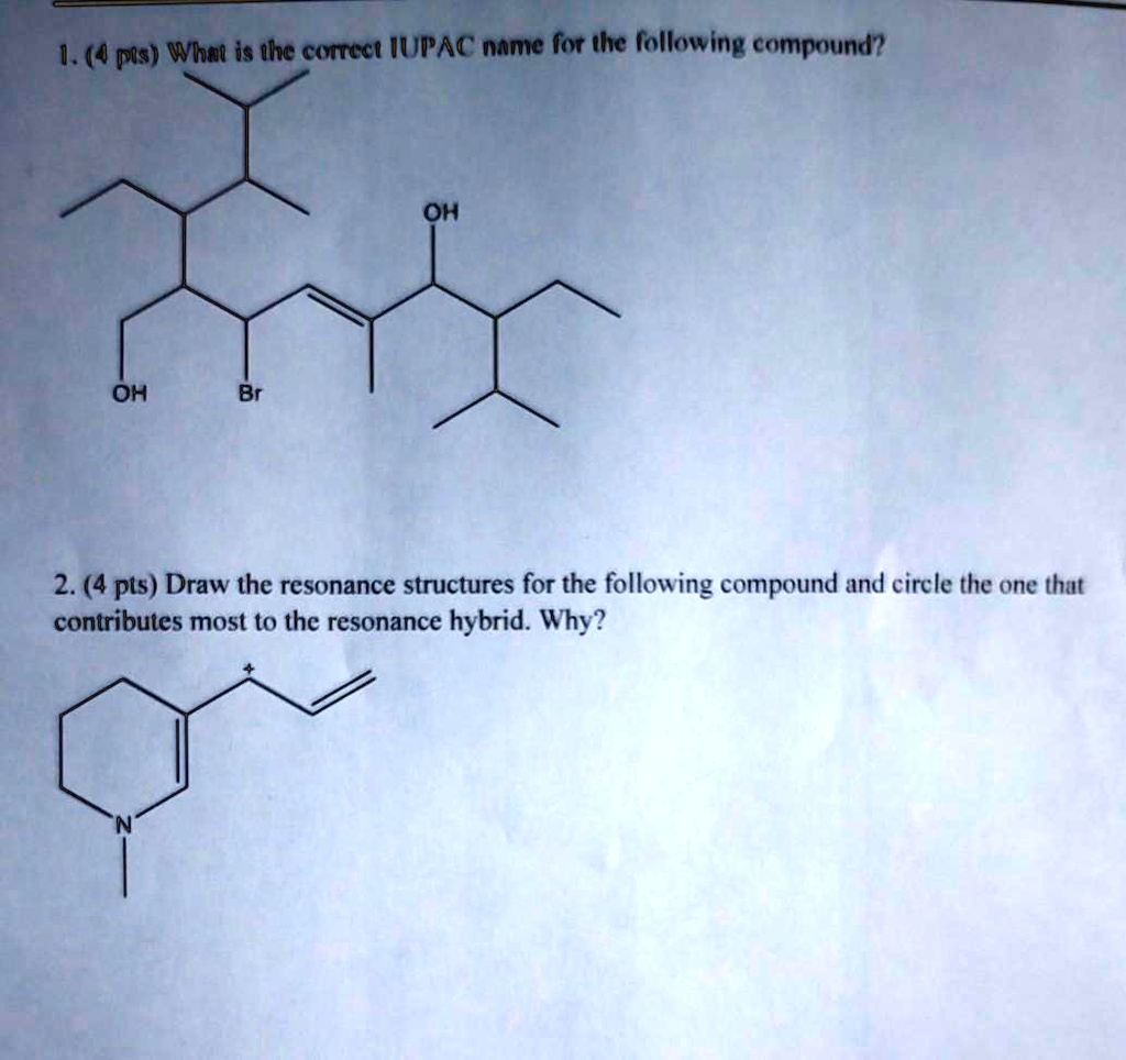 SOLVED: 1. (4 pts) What is the correct IUPAC name for lhe following compound? Oh Oh 2. (4 pts ...