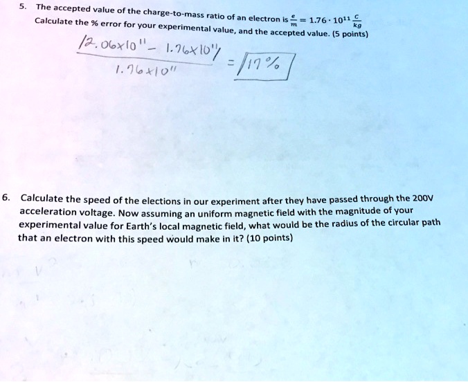SOLVED: The accepted value ofthe charge mjss Calculate the % ratio of an electron error for your ...