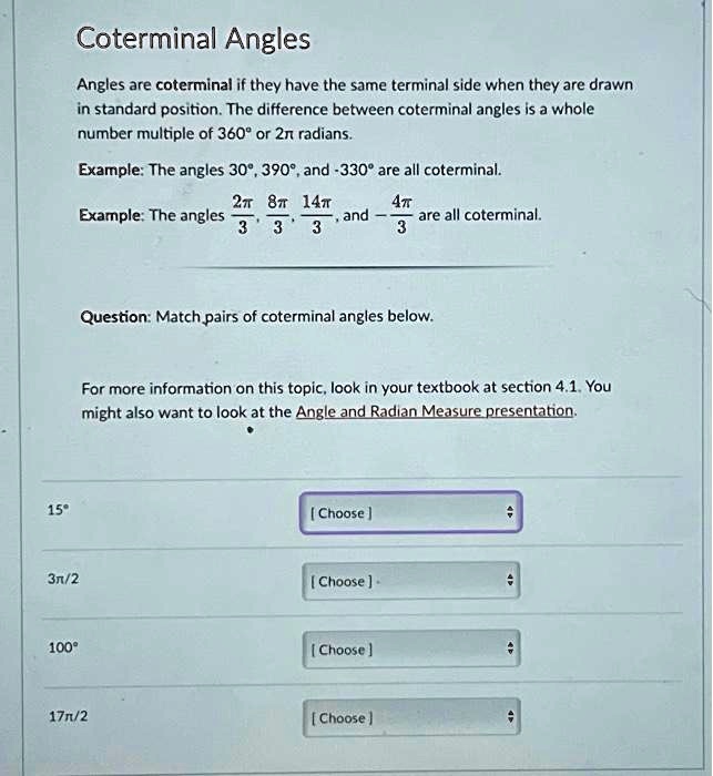 15° Coterminal Angles Angles are coterminal if they have the same ...