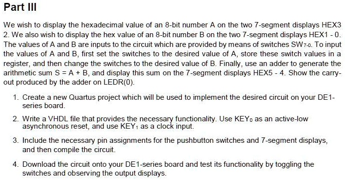 Solved Please Vhdl Code Part Iii We Wish To Display The Hexadecimal Value Of An 8 Bit Number
