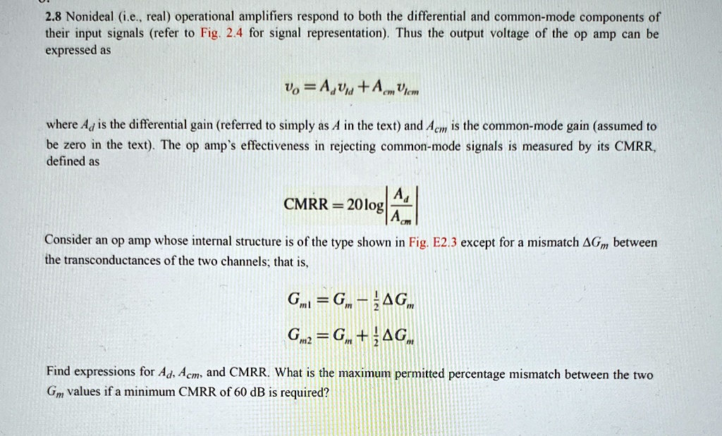 28 nonideal ie real operational amplifiers respond to both the differential and common mode ...