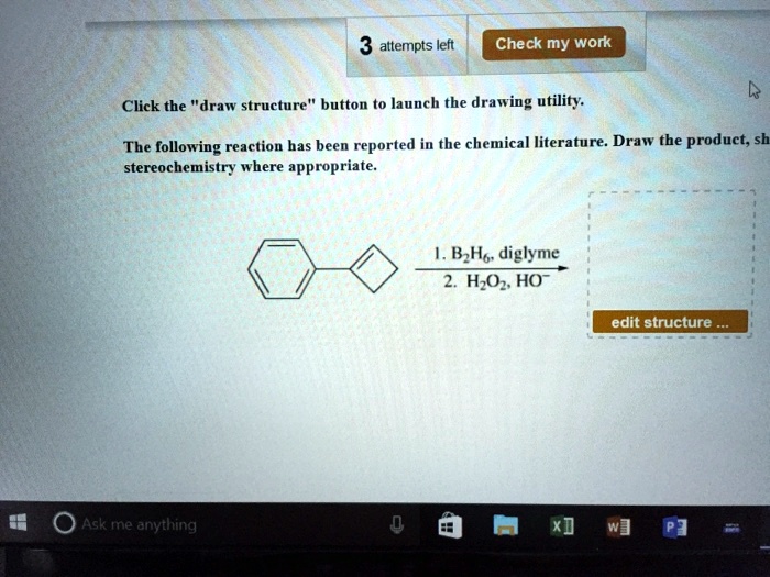 SOLVED:3 attempts left Check my work Click the draw structure button t0 launch the drawing ...