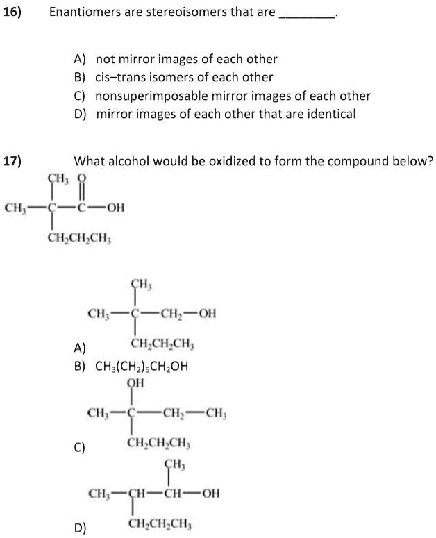 SOLVED: Enantiomers are stereoisomers that are not mirror images of each other, cis-trans ...