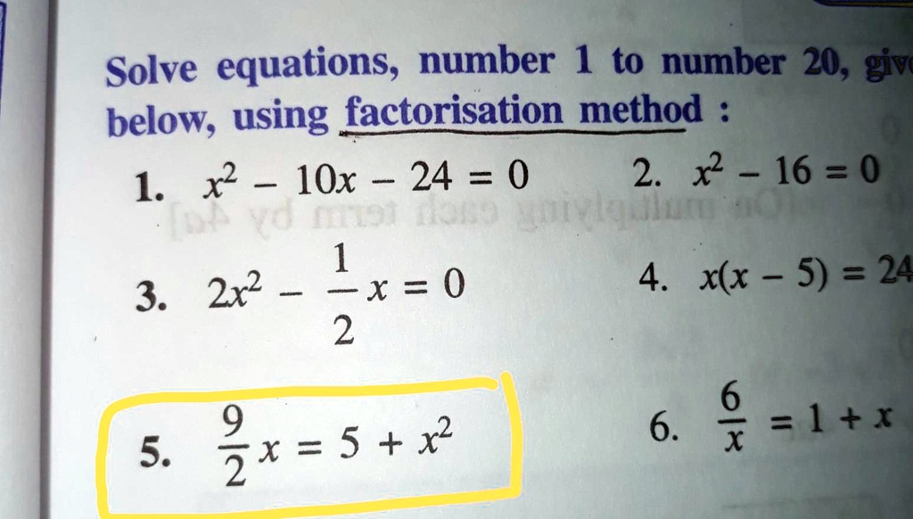 SOLVED: 'solve the equation given below using factorisation method' SOLVED: 'solve the equation given below using factorisation method'