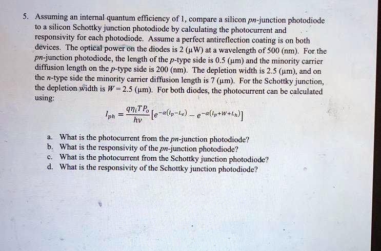SOLVED: Assuming an internal quantum efficiency of 1, compare a silicon ...