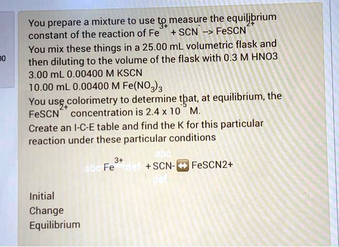 SOLVED:You prepare a mixture to use tg measure the equiljbrium constant ...