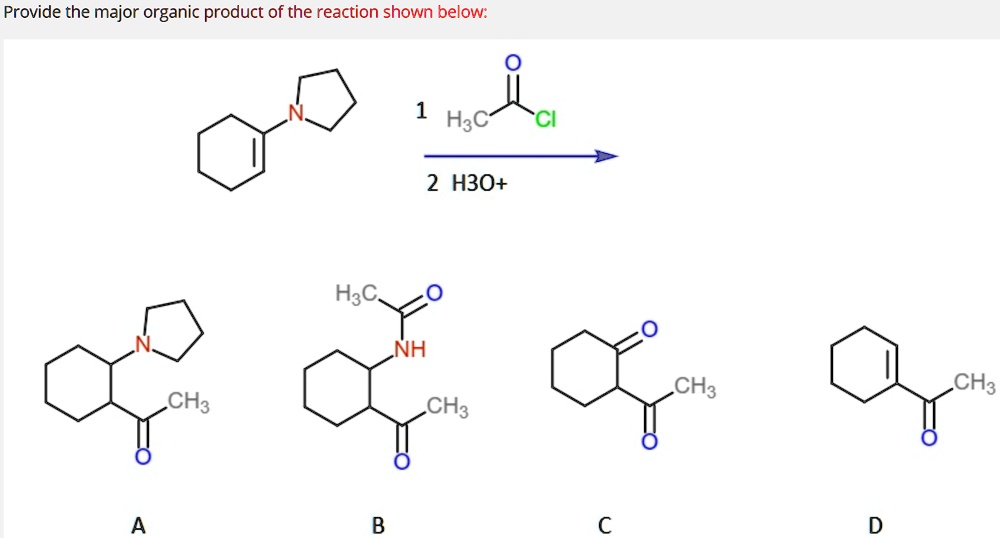 SOLVED: Provide the major organic product of the reaction shown below: H3C CI H3O+ H3C NH CH3 ...
