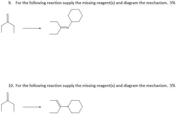 SOLVED: For the following reaction supply the missing reagent(s) and diagram the mechanism 10 ...