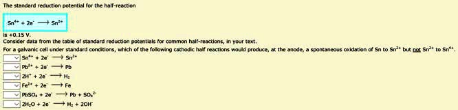 SOLVED: ' The standard reduction potential for the half-reaction Sn^4 ...