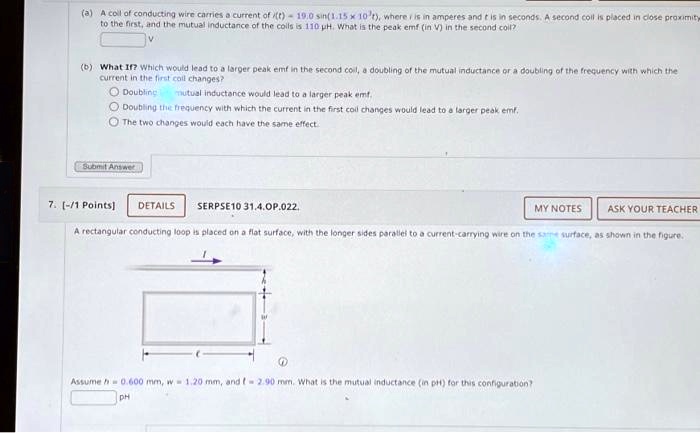(a) A coil of conducting wire carries a current of I(t) = 19.0 sin(1.15 ...