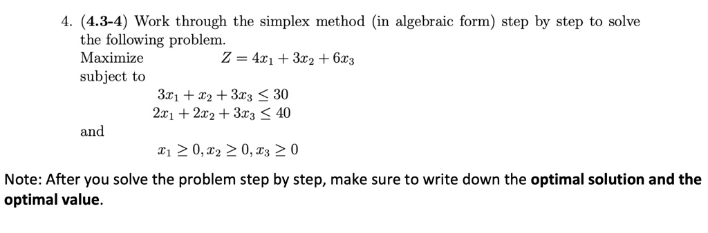 SOLVED:4. (4.3-4) Work through the simplex method (in algebraic form ...