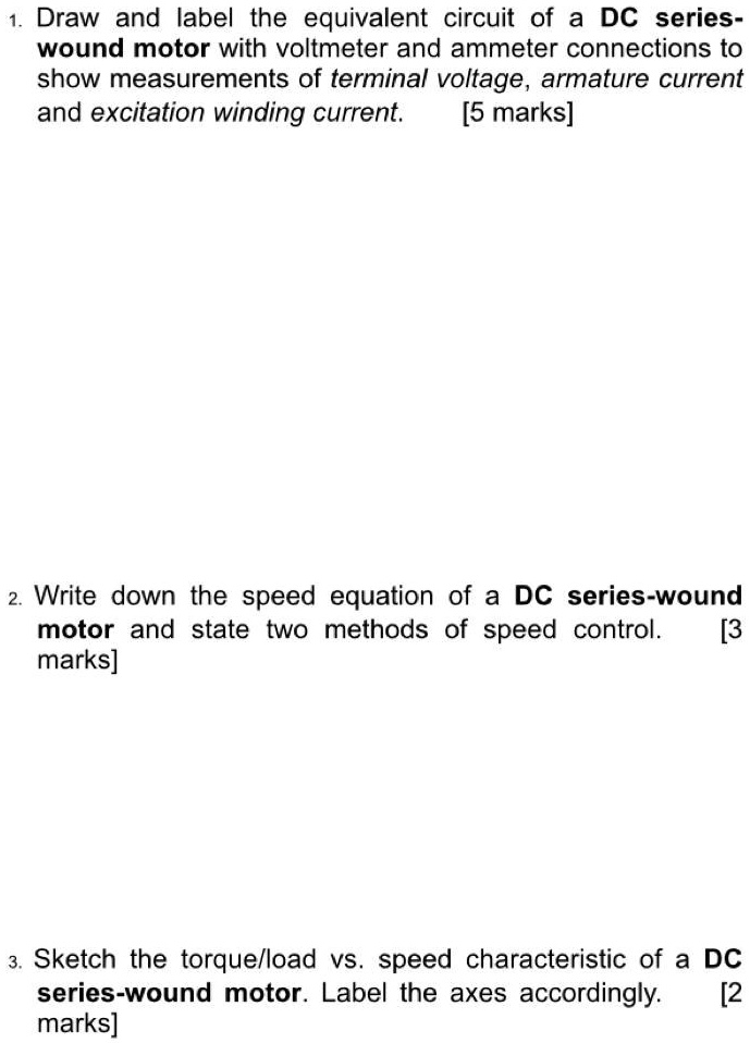 1. Draw and label the equivalent circuit of a DC series-wound motor ...