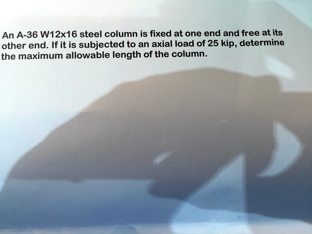 SOLVED: An A-36 W12x16 steel column is fixed at one end and free at its ...