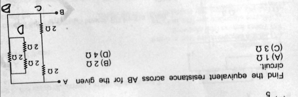 SOLVED: 'Find the equivalent resistance across AB for the givenCircuit' SOLVED: 'Find the equivalent resistance across AB for the givenCircuit'