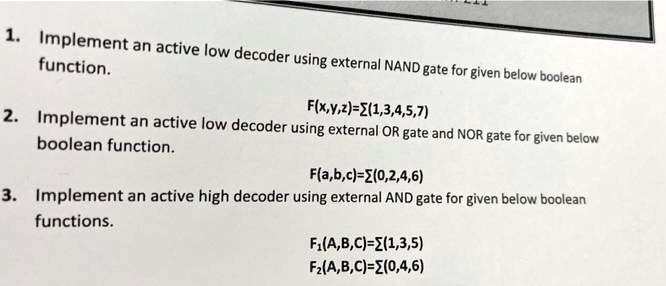 1 Implement An Active Low Function Decoder Using External Nand Gate For Given Below Boolean
