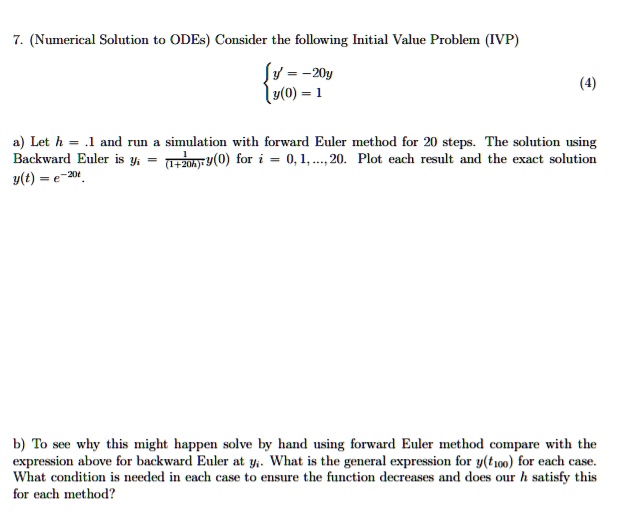 Solved 7 Numerical Solution To Odes Consider The Following Initial