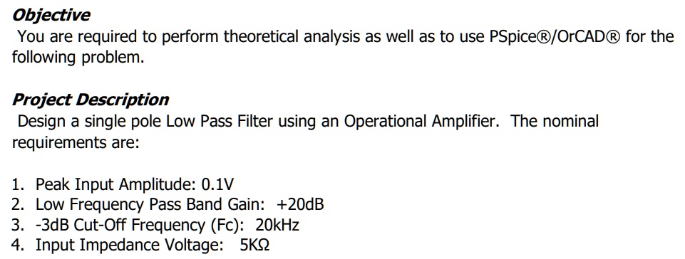 SOLVED: Draw what the circuit would look like in PSPICE/OrCAD. Objective You are required to ...