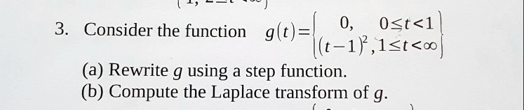 3. Consider the function g(t) = 0, 0 ≤ t