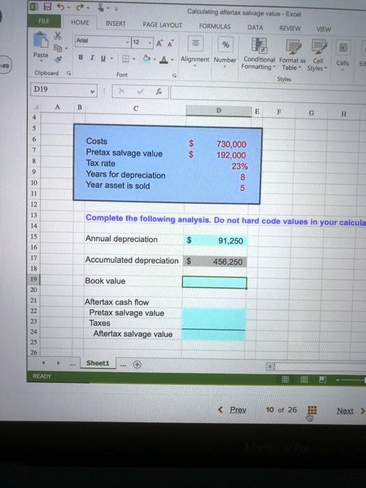 SOLVED: 5 FILE HOME Calculating aftertax salvage value-Excel INSERT PAGE LAYOUT FORMULAS DATA ...