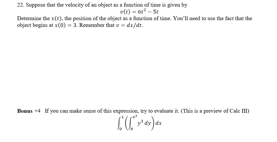 Solved 22 Suppose That The Velocity Of An Object As A Function Of