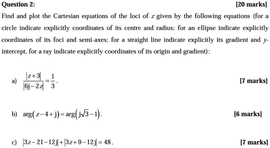 SOLVED: Question 2: [20 marks] Find and plot the Cartesian equations of ...