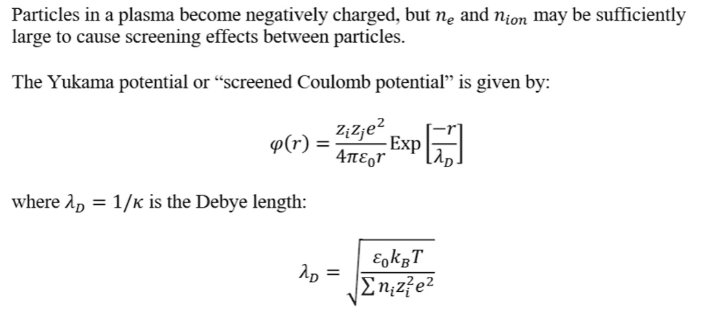 Particles in a plasma become negatively charged, but ne and nion may be ...
