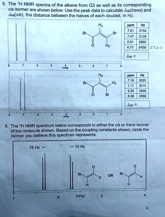 5. The 'H NMR spectra of the alkene from Q3 as well as its ...