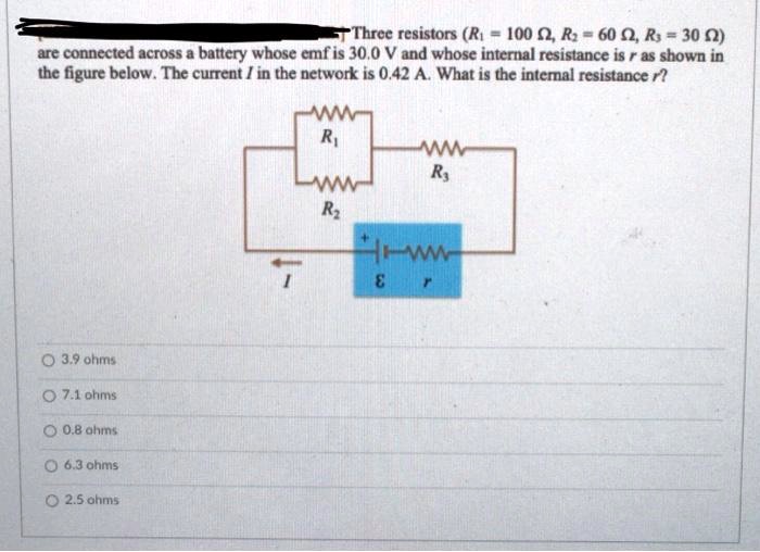 SOLVED: Threc resiston (Rt 100 0 Ri = 60 0, Rs = 30 0) are connected ...