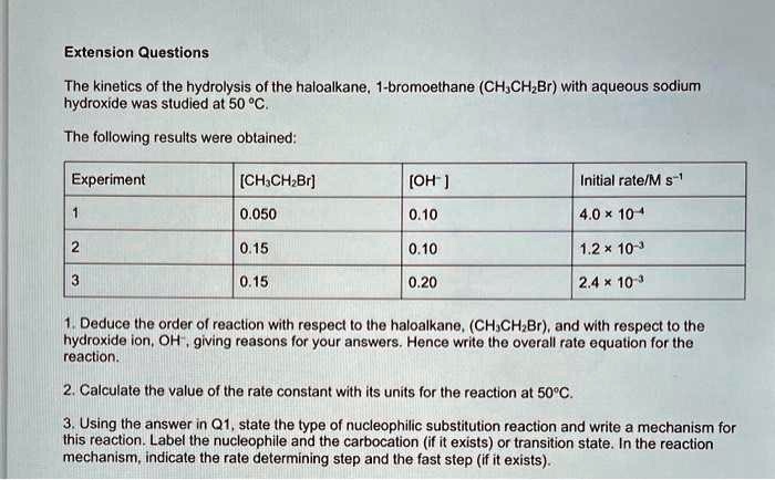 SOLVED: Texts: Extension Questions The kinetics of the hydrolysis of ...