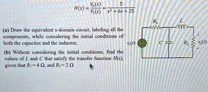 SOLVED: Texts: V.(s) 5 R, W L a) Draw the equivalent s-domain circuit ...