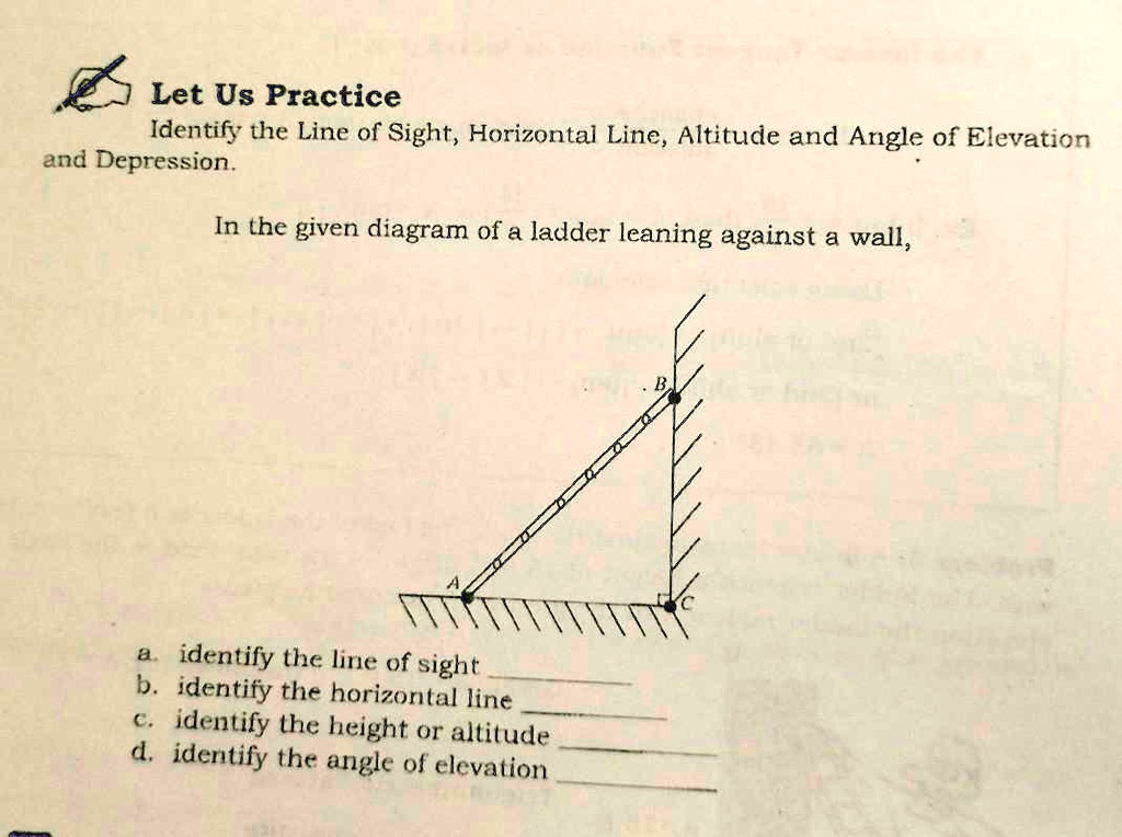 Let Us Practice Identify the Line of Sight, Horizontal Line, Altitude ...