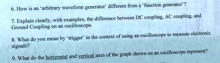 SOLVED: 6. How is an "arbitrary waveform generator" different from a ...