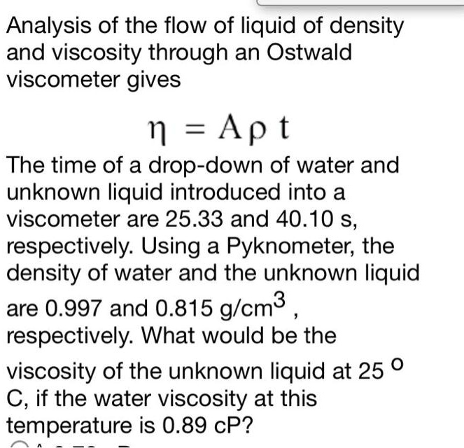 Analysis of the flow of liquid of density and viscosity through an ...