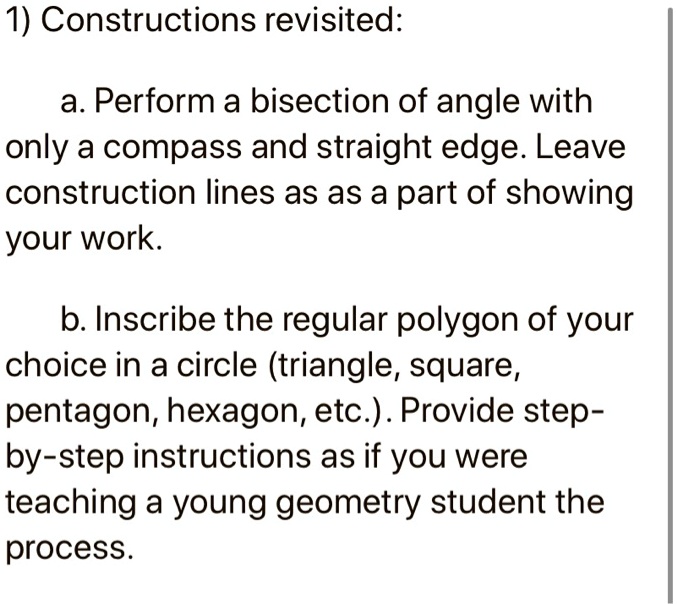 Solved 1 Constructions Revisited A Perform A Bisection Of Angle With