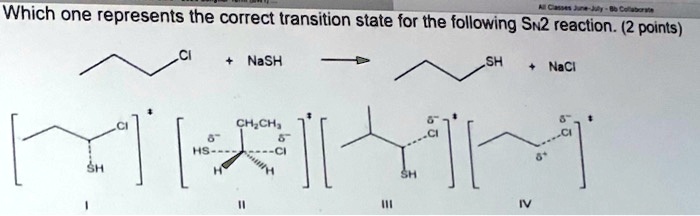 Solved Which One Represents The Correct Transition State For The Following Sn2 Reaction A