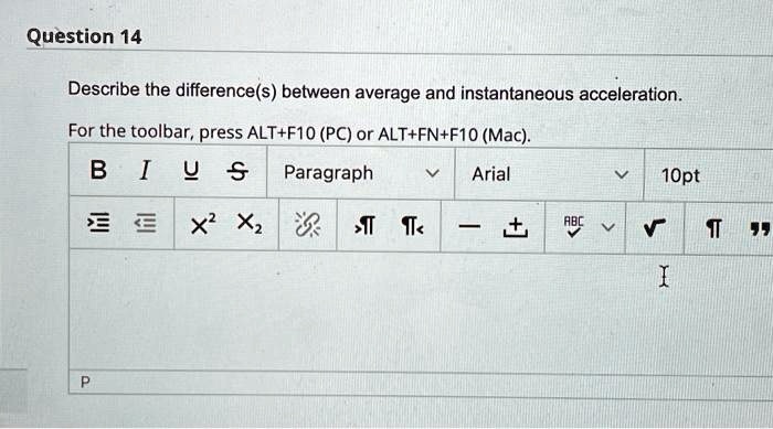 SOLVED: The difference between average and instantaneous acceleration is that average ...
