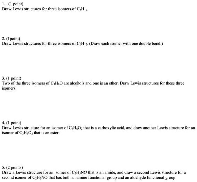 SOLVED: 1.1 point: Draw Lewis structures for three isomers of CsH. 2.1 ...